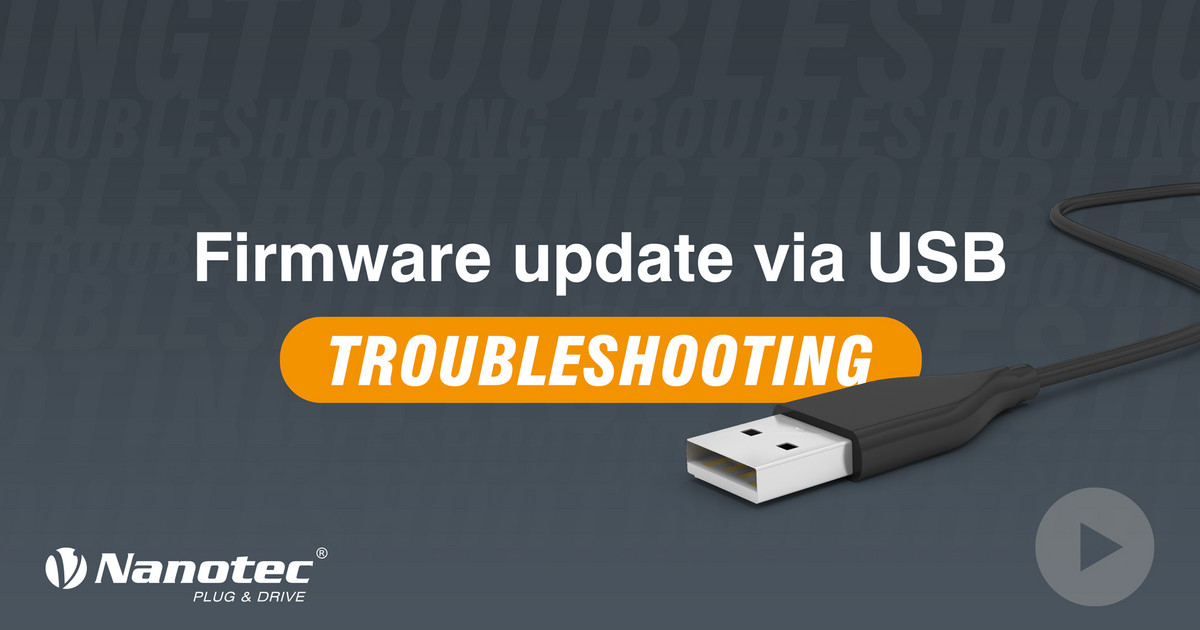 通过 USB 进行固件更新 – 故障排除 | Nanotec